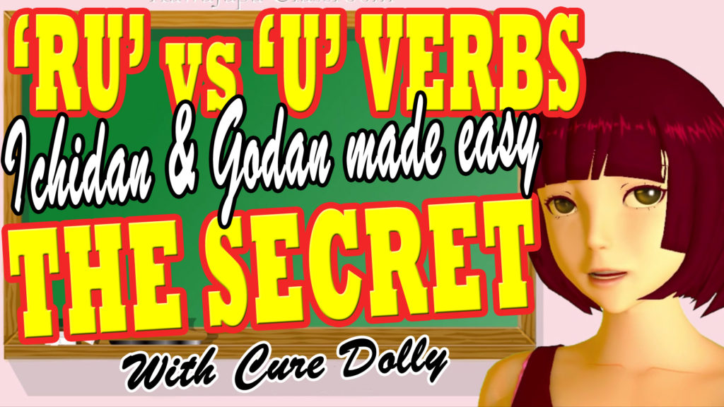 Ichidan vs Godan verbs (U vs RU verbs) made easy | Organic Japanese ...